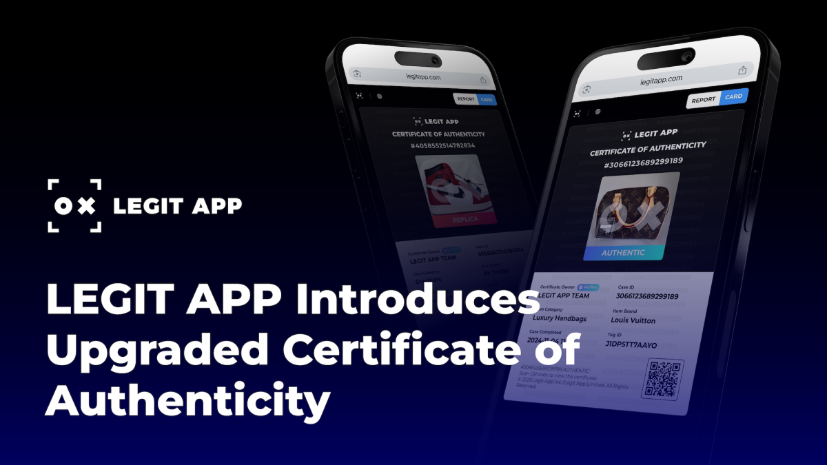 LEGIT APP Introduces Upgraded Certificate of Authenticity | LegitApp ...